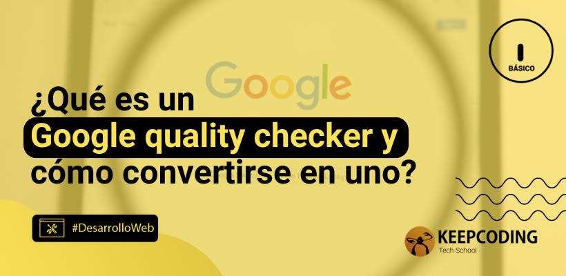 Google quality rater: accede al trabajo más fácil de Google