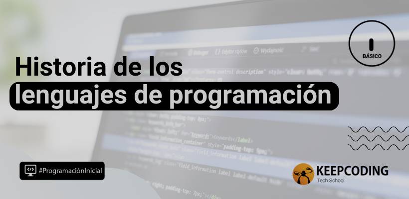 Historia de los lenguajes de programación: su evolución