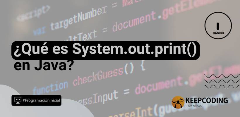 System.out.print() en Java: aprende qué es y cómo usarlo