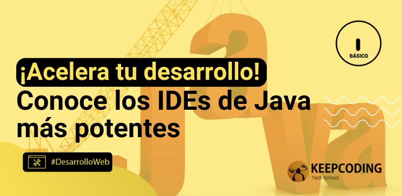 Los 6 IDEs de Java más potentes