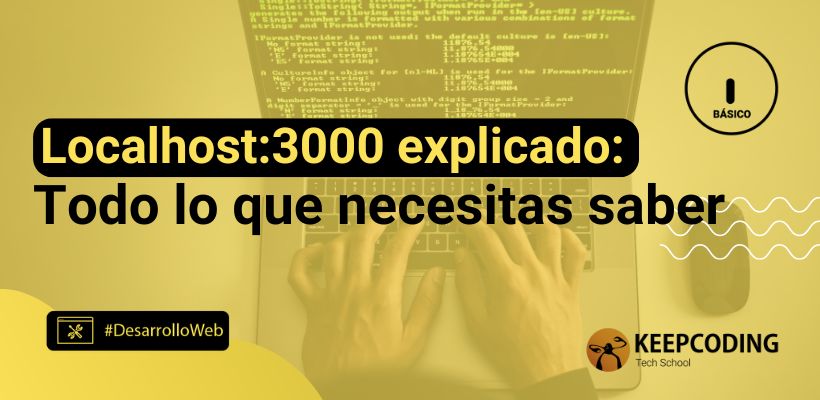¿Qué es el localhost:3000 y cómo se configura?
