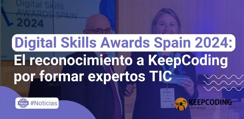 Digital Skills Awards 2024: KeepCoding, ganadores nuevamente