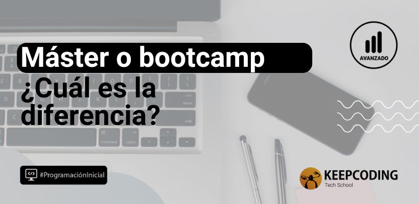 Diferencias entre máster y bootcamp: ¿Qué opción elegir?