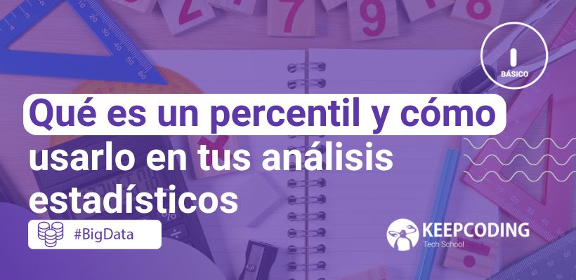 Cómo usar el percentil en tus análisis de datos