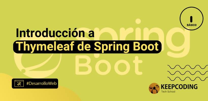 Thymeleaf de Spring Boot: integra el MVC en tu diseño web