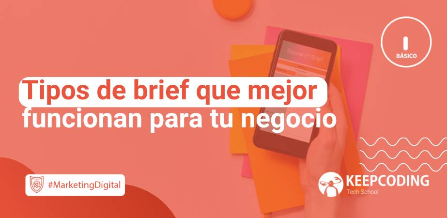 Tipos de brief que puedes usar en tu negocio y ejemplos