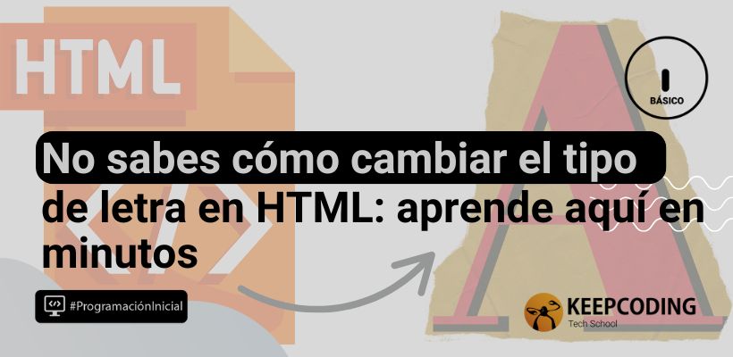 Cómo cambiar el tipo de letra en HTML