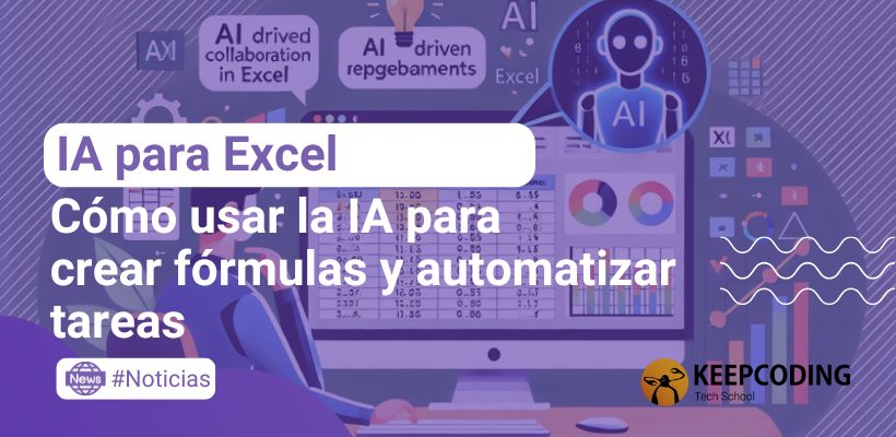 IA para Excel: Cómo crear fórmulas y automatizar tareas