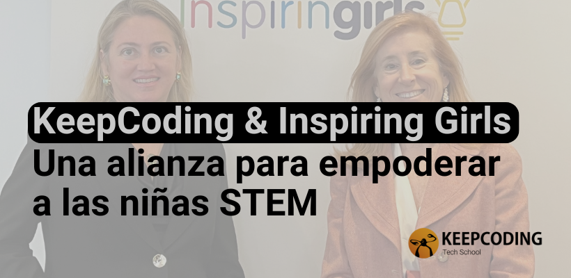 Inspiring Girls y KeepCoding: Empoderando a Niñas en STEM