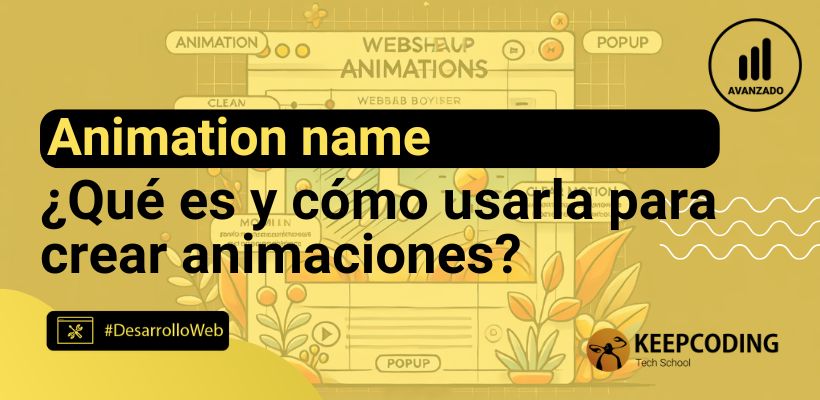 Animation name en CSS: Qué es y para qué sirve [2025]