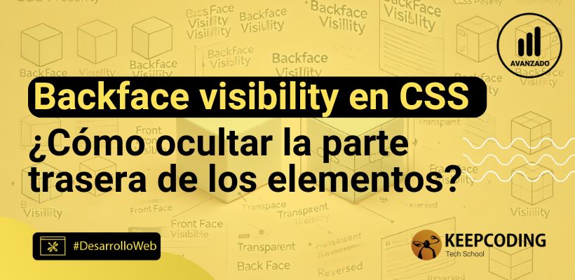 Backface visibility en CSS: Qué es y para qué sirve [2025]