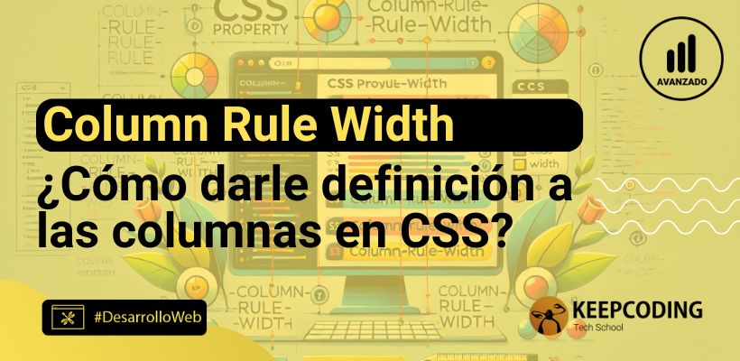 Column Rule Width en CSS: Qué es y para qué sirve [2025]