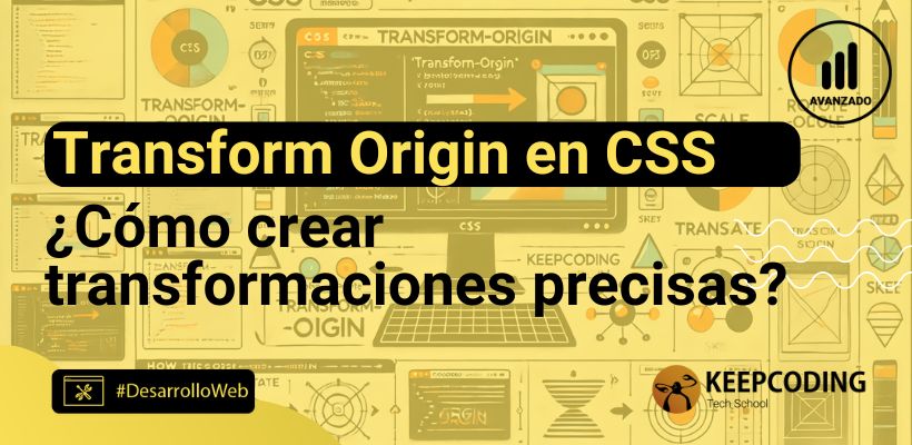 Guía de transform origin en CSS: Qué es y para qué sirve