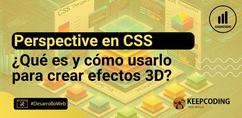 Perspective en CSS: Qué es y para qué sirve [2025]