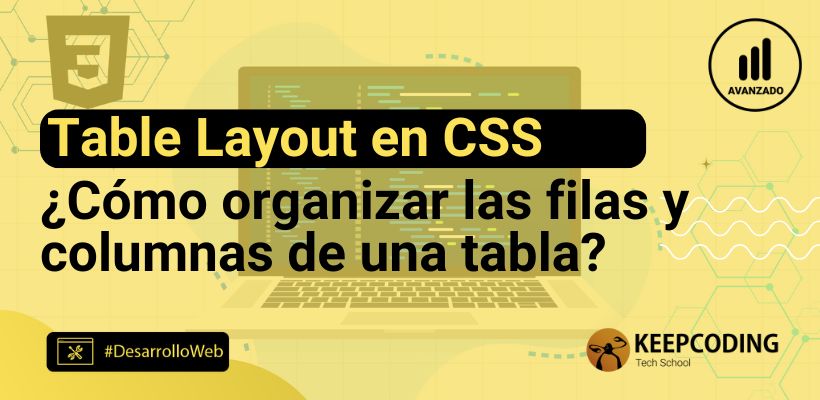 Table Layout en CSS: Qué es y para qué sirve [2025]