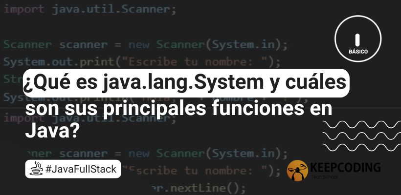 Java.lang.System: Descubre qué es y cómo usarlo fácil Java.lang.System: Descubre qué es y cómo usarlo fácil