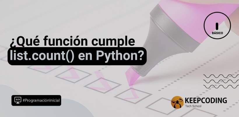 list.count() en Python: aprende qué es y cómo usarlo