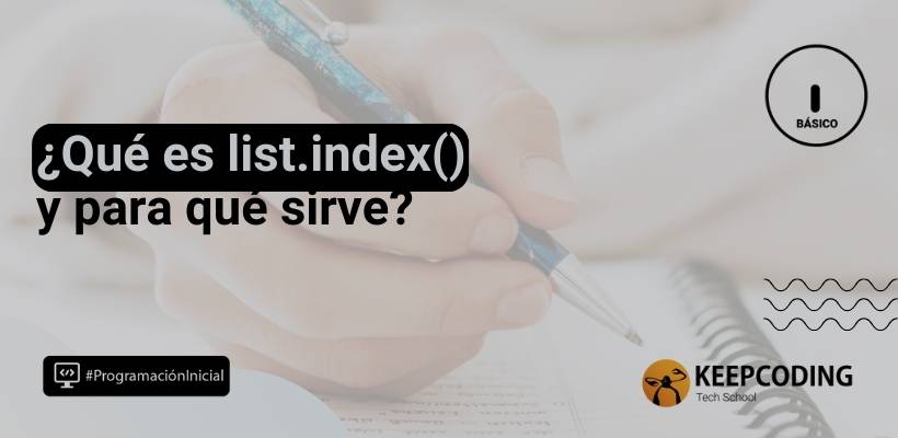 list.index() en Python: qué es, para qué sirve y cómo usarlo
