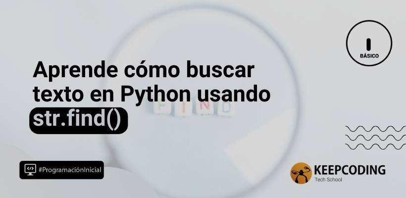 str.find() en Python: Encuentra el texto que estás buscando