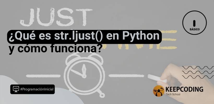 str.ljust(): ¿qué es y cómo usarlo para alinear strings?