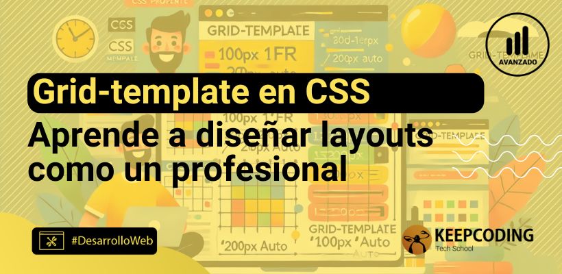 Grid-template en CSS: Qué es y para qué sirve [2025]