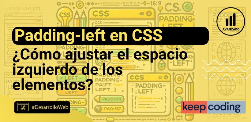 Padding Left En Css Qué Es Y Para Qué Sirve 2025