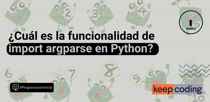 import argparse en Python: conoce qué es esta biblioteca