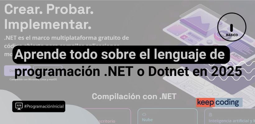 Lenguaje de programación .NET: ¿Qué es y cómo aprenderlo?