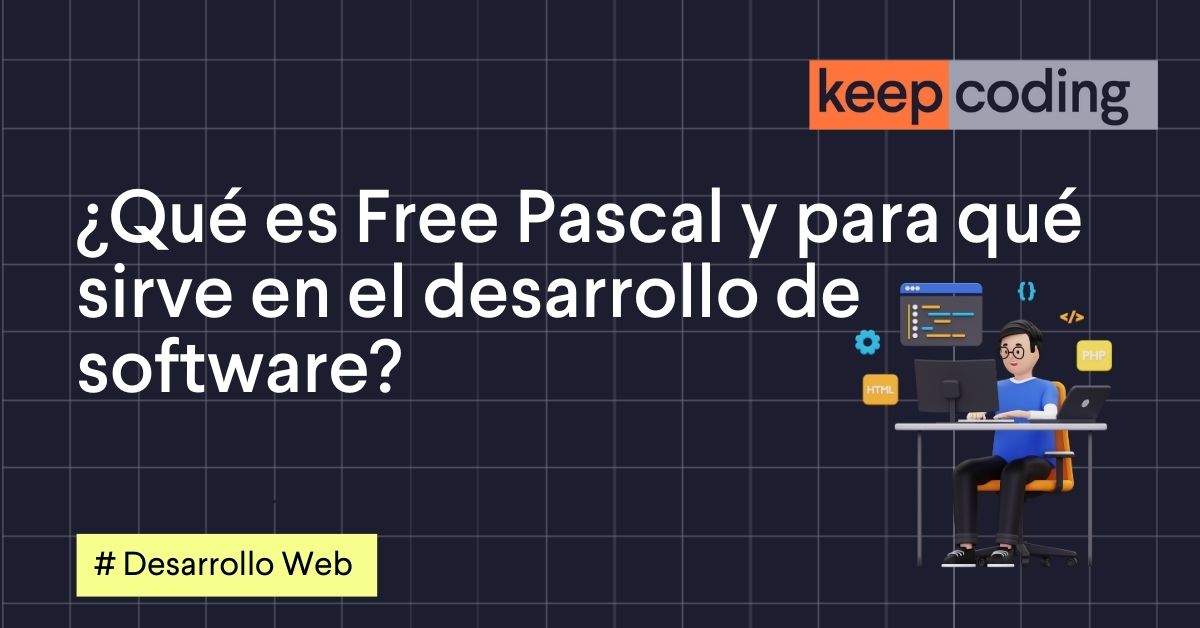 Free Pascal: ¿Qué es y para qué sirve este compilador?