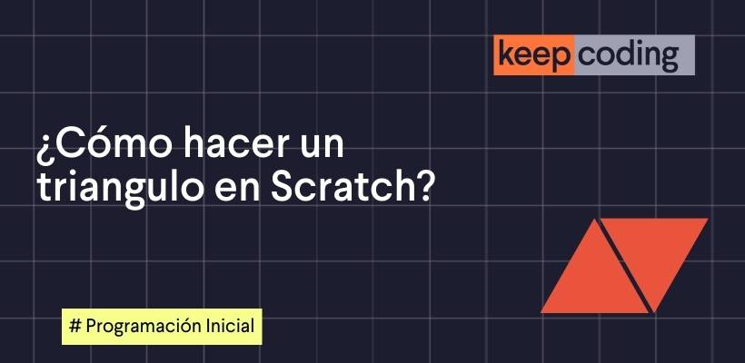 Hacer un triangulo en Scratch: tutorial de solo 3 pasos