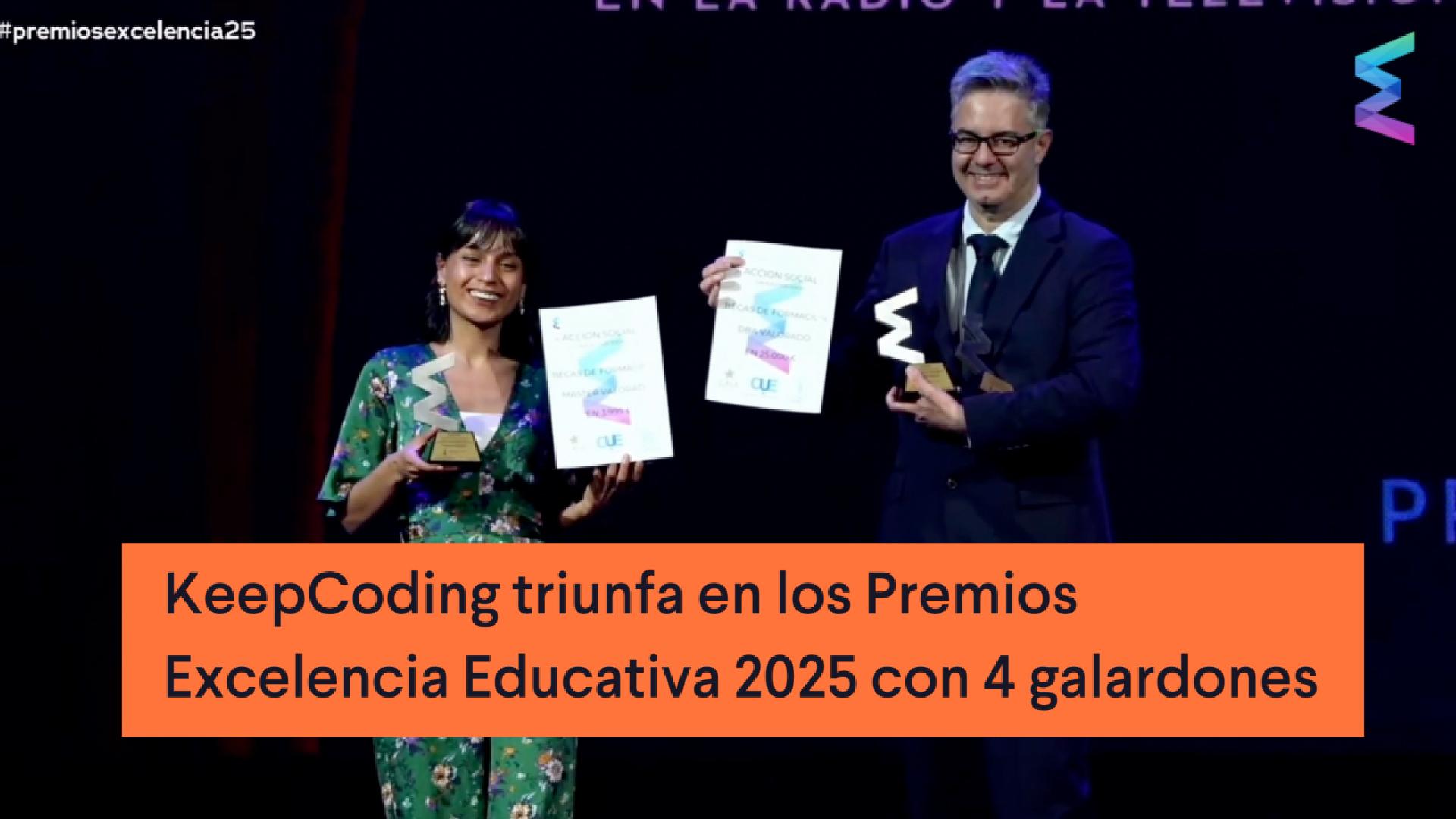 Premios Excelencia Educativa 2025: KeepCoding galardonado con 4 premios