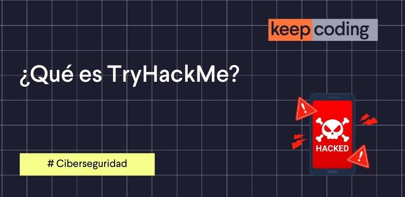 TryHackMe: qué es y cómo usarla para aprender ciberseguridad