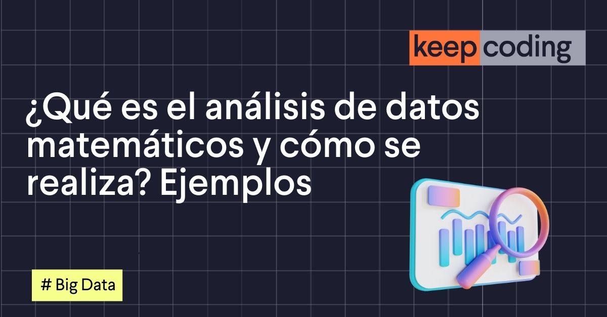 Análisis de datos matemáticos: Qué es y cómo se hace