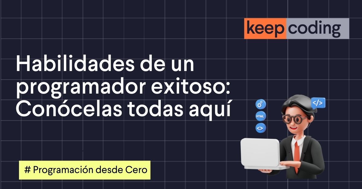 10 Habilidades de un programador exitoso