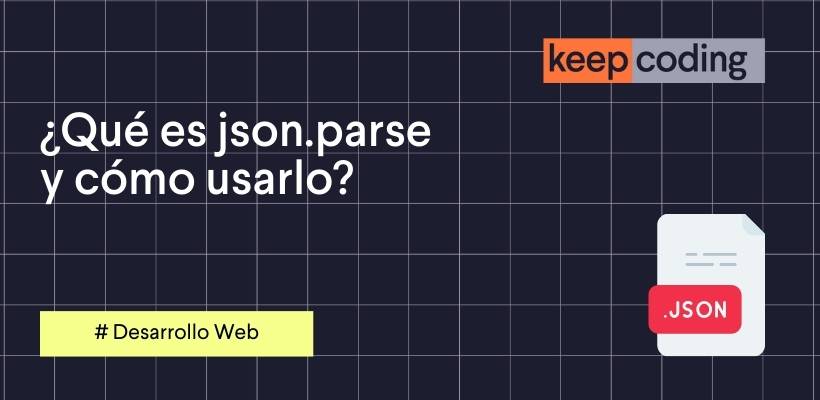 JSON.parse: conoce este método Javascript y sus usos