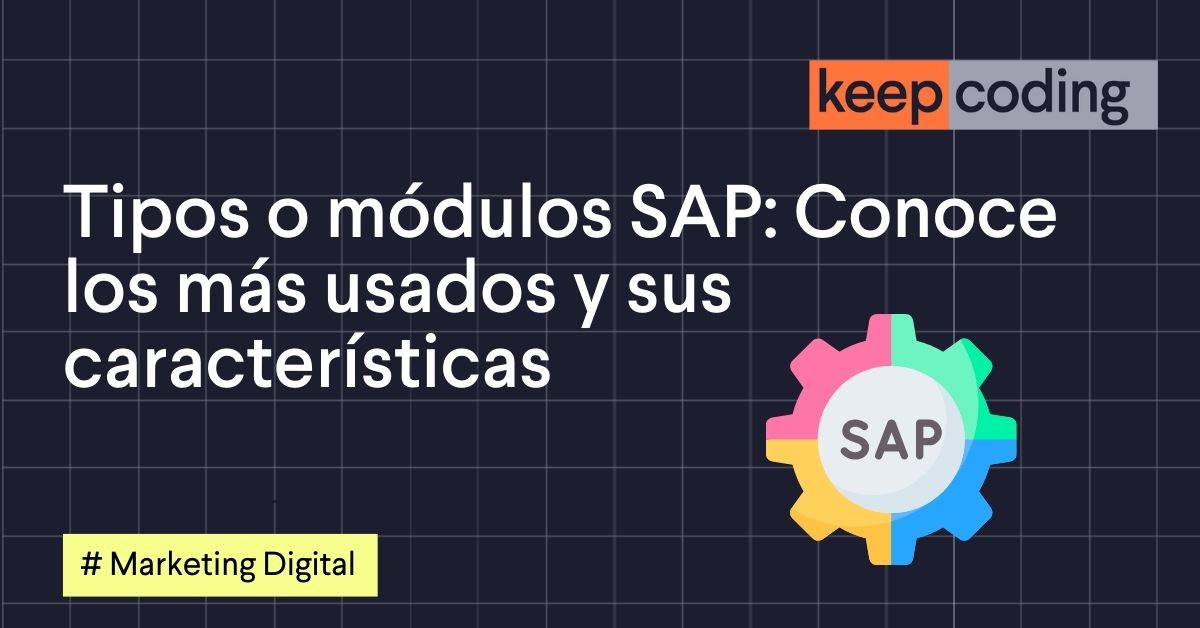 Módulos SAP: Conócelos todos detalladamente