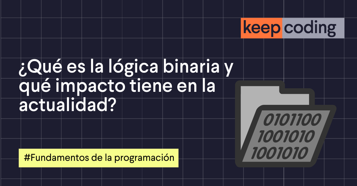¿Qué es la lógica binaria?: Aplicaciones e impacto en 2025