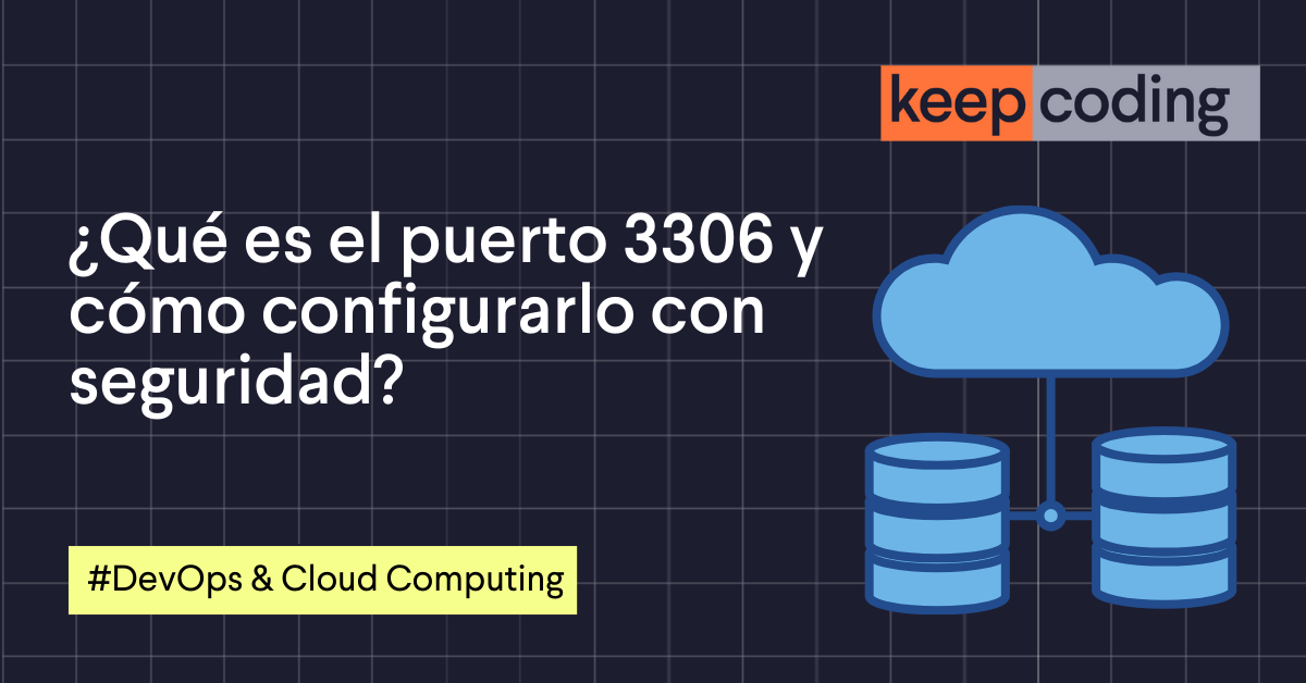 ¿Qué es el puerto 3306 y cómo configurarlo? - Guía 2026