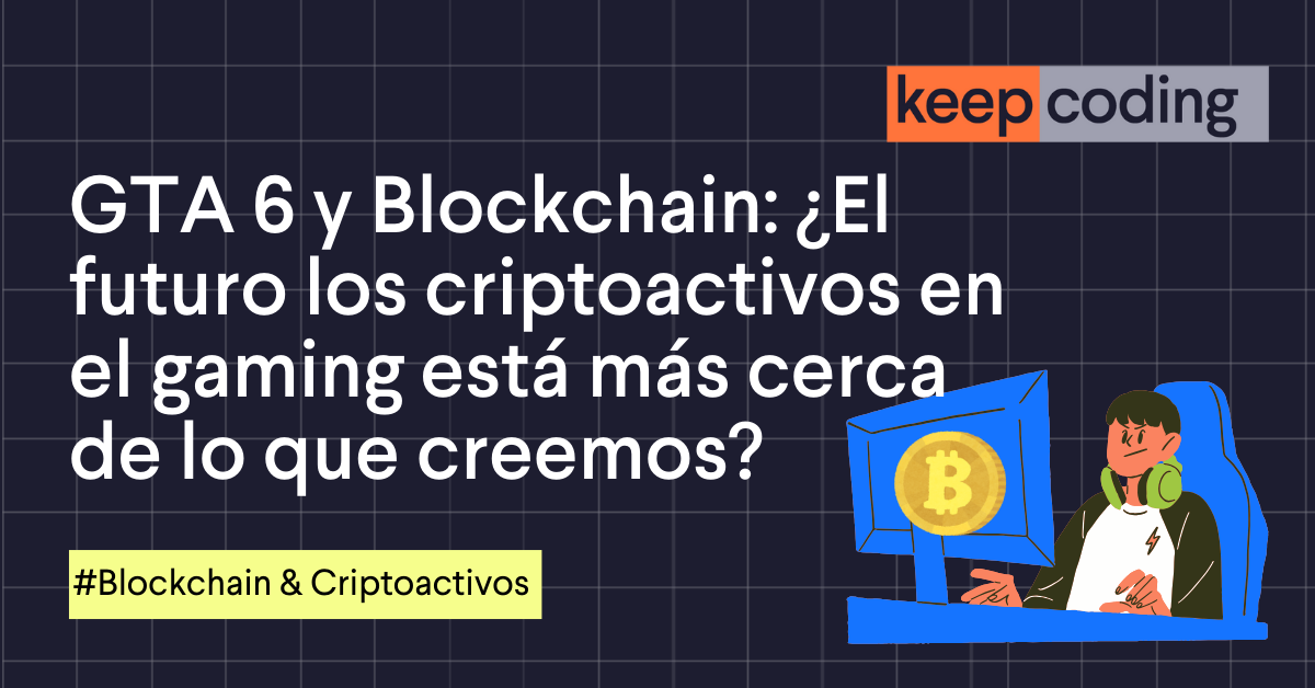 GTA 6 y Blockchain: ¿Llegarán los criptoactivos al gaming?