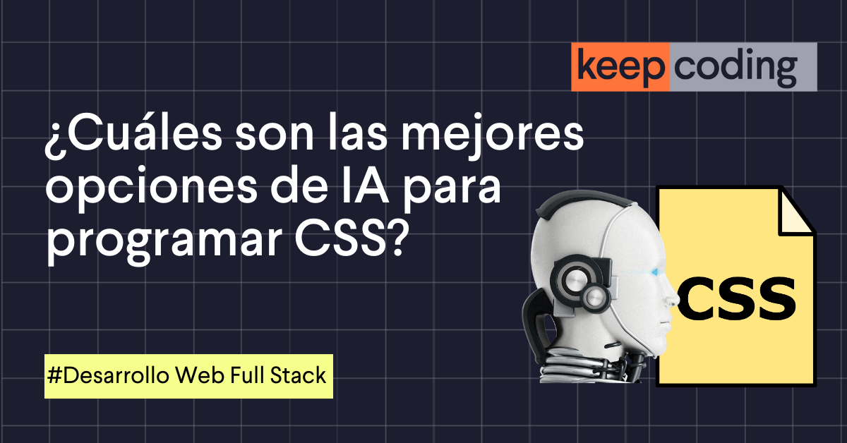 Las 5 mejores IA para programar CSS - Guía 2025