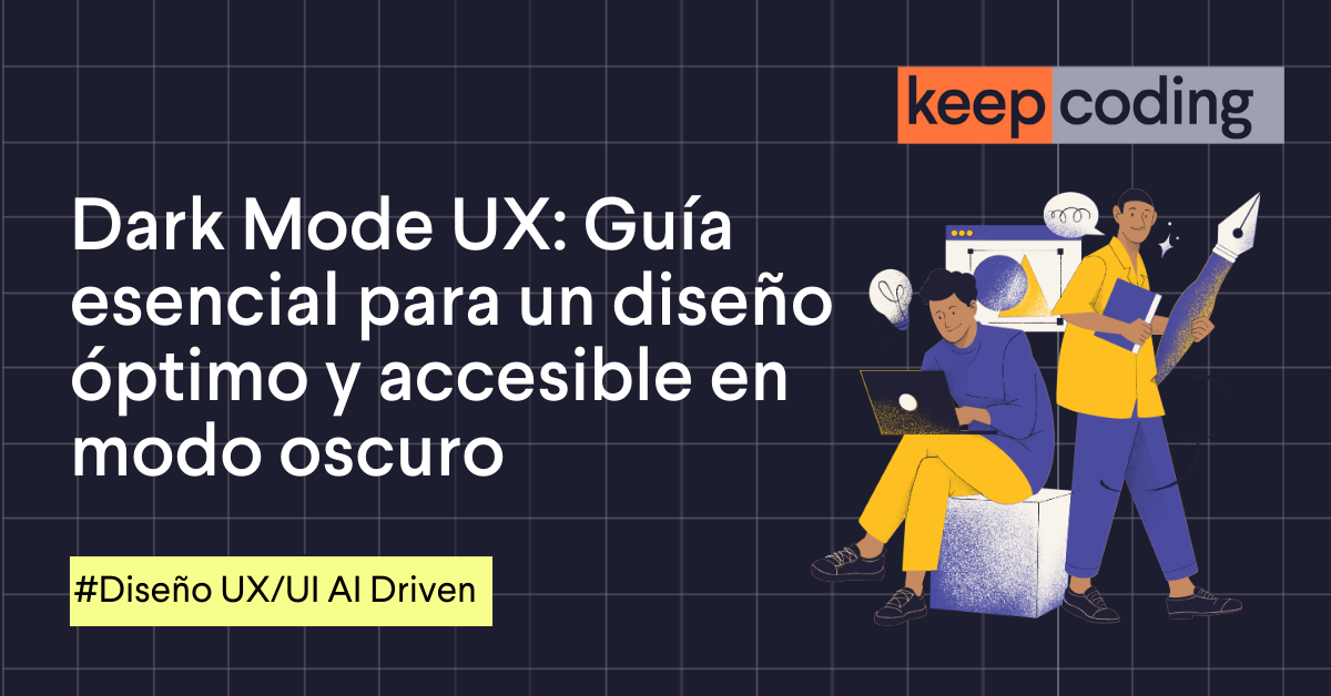 Dark Mode UX: Guía completa de uso (2025) - KeepCoding