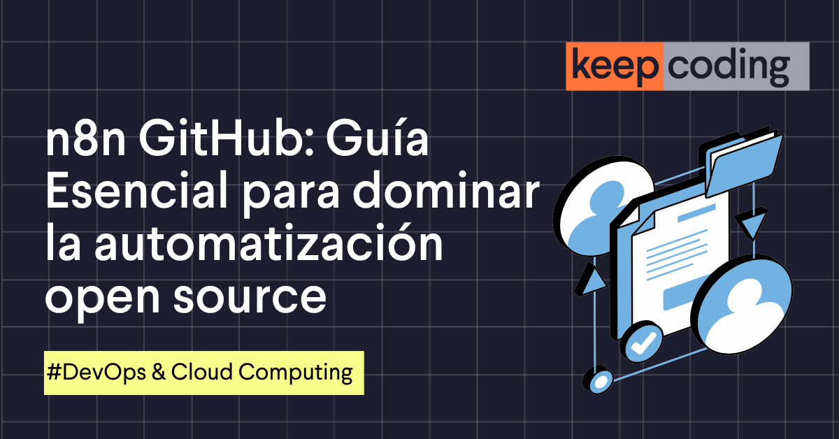 N8n Github Guía Completa De Uso 2025 Keepcoding Bootcamps