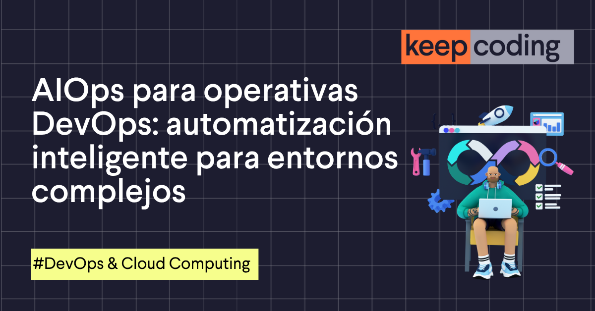 AIOps para operativas DevOps en 2025 - Guía completa