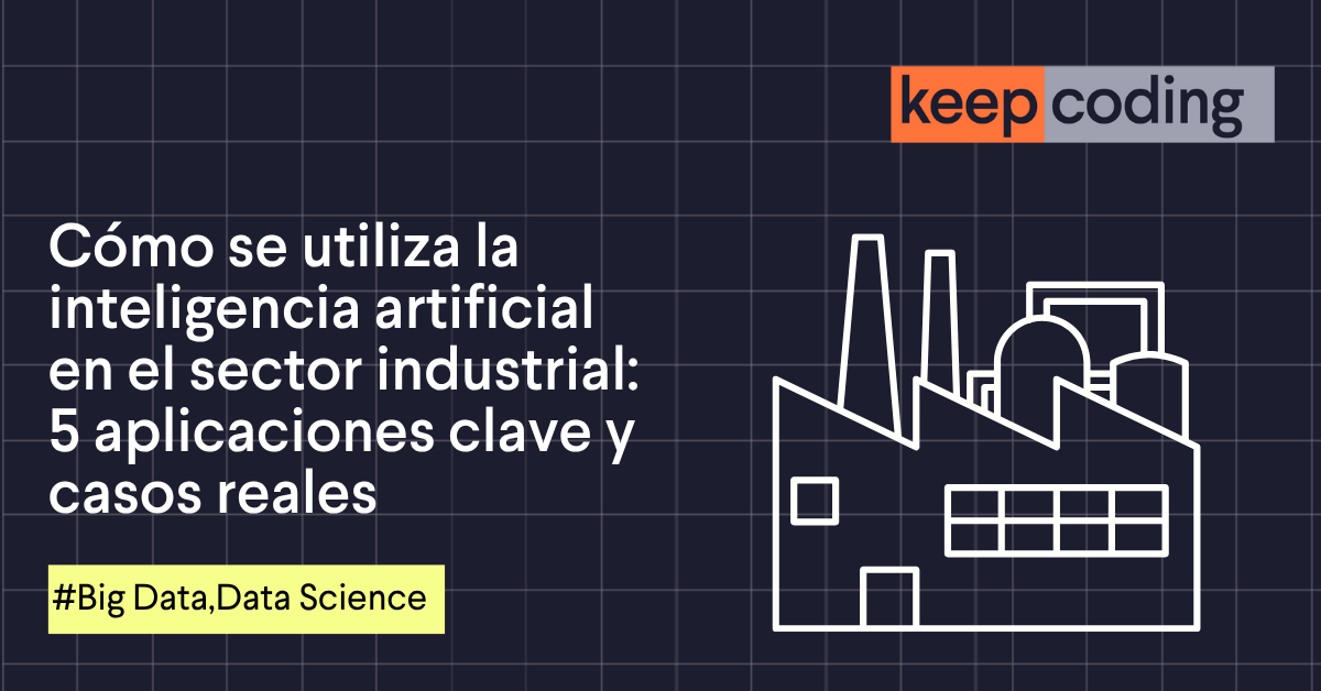 Inteligencia artificial en el sector industrial 2025