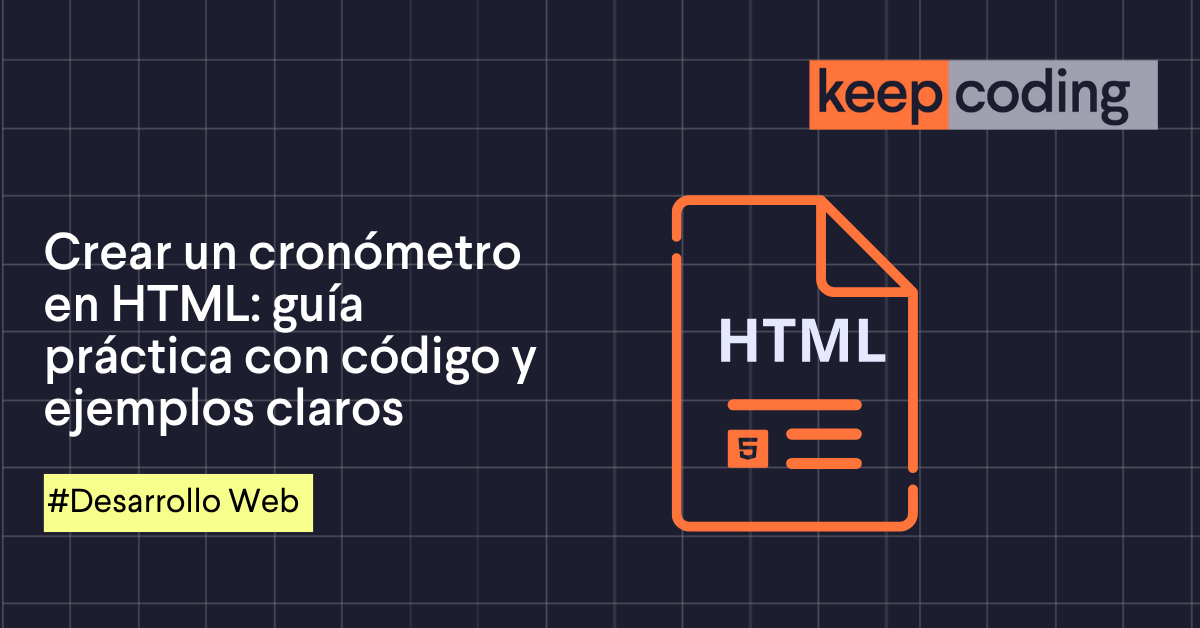 Crear un cronómetro en HTML: Pasos para crear uno 2026