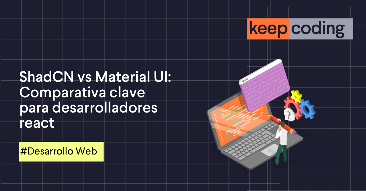 ShadCN vs Material UI: comparativa y cuándo usarlos 2025