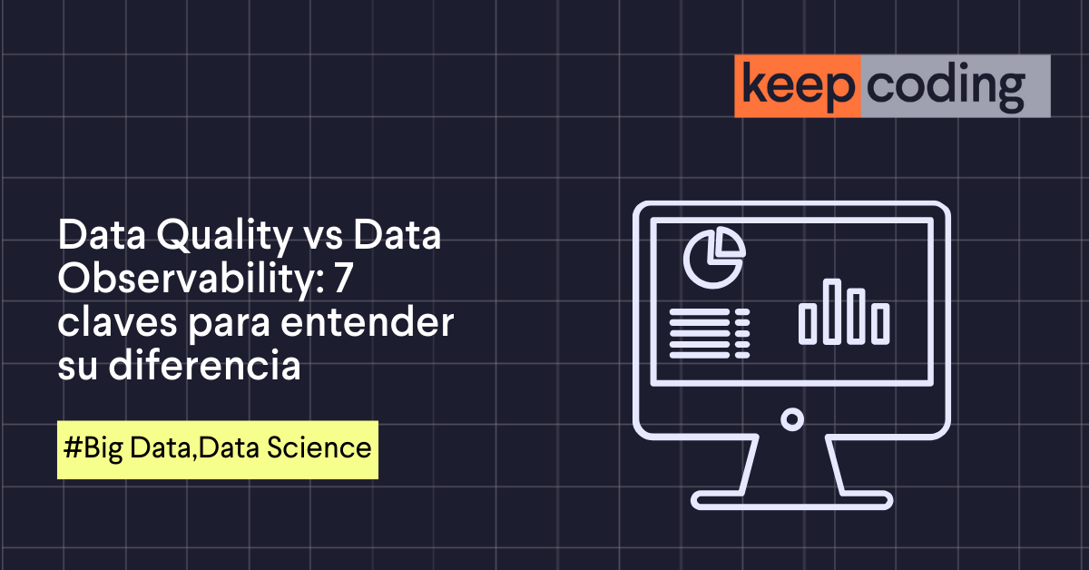 Data Quality vs Data Observability diferencias y claves 2025