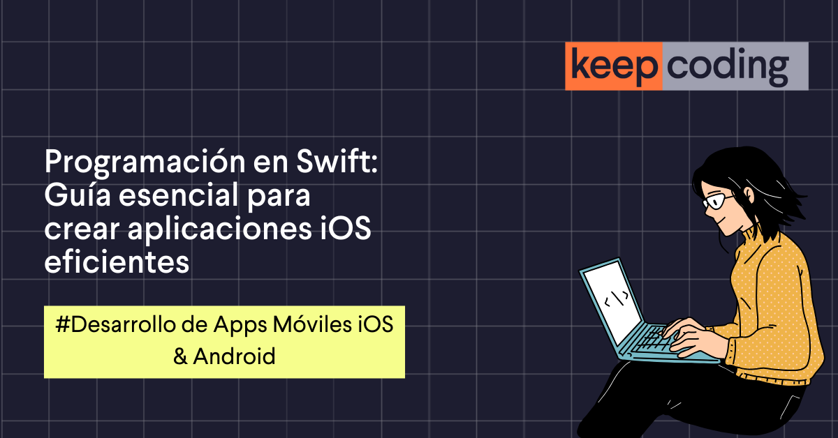 Programación en Swift: Guía esencial para empezar en 2025