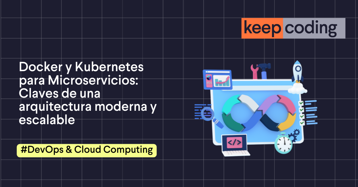 Docker y Kubernetes: guía práctica para desplegar 2025