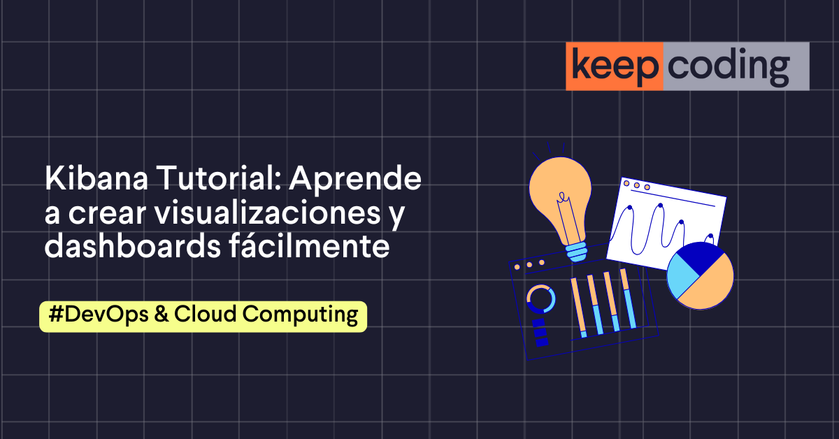Kibana Tutorial: dashboards, filtros y alertas 2025